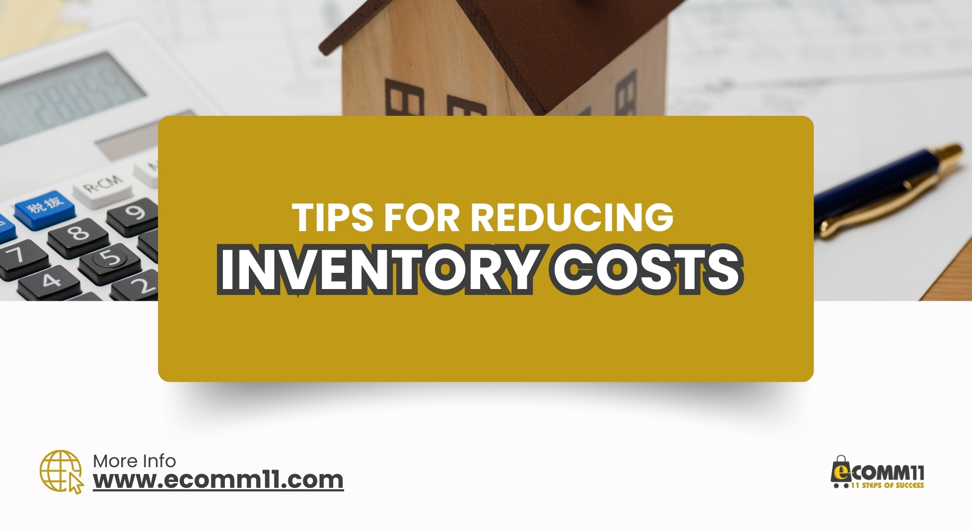 Tips for Reducing Inventory Costs - Ecomm11