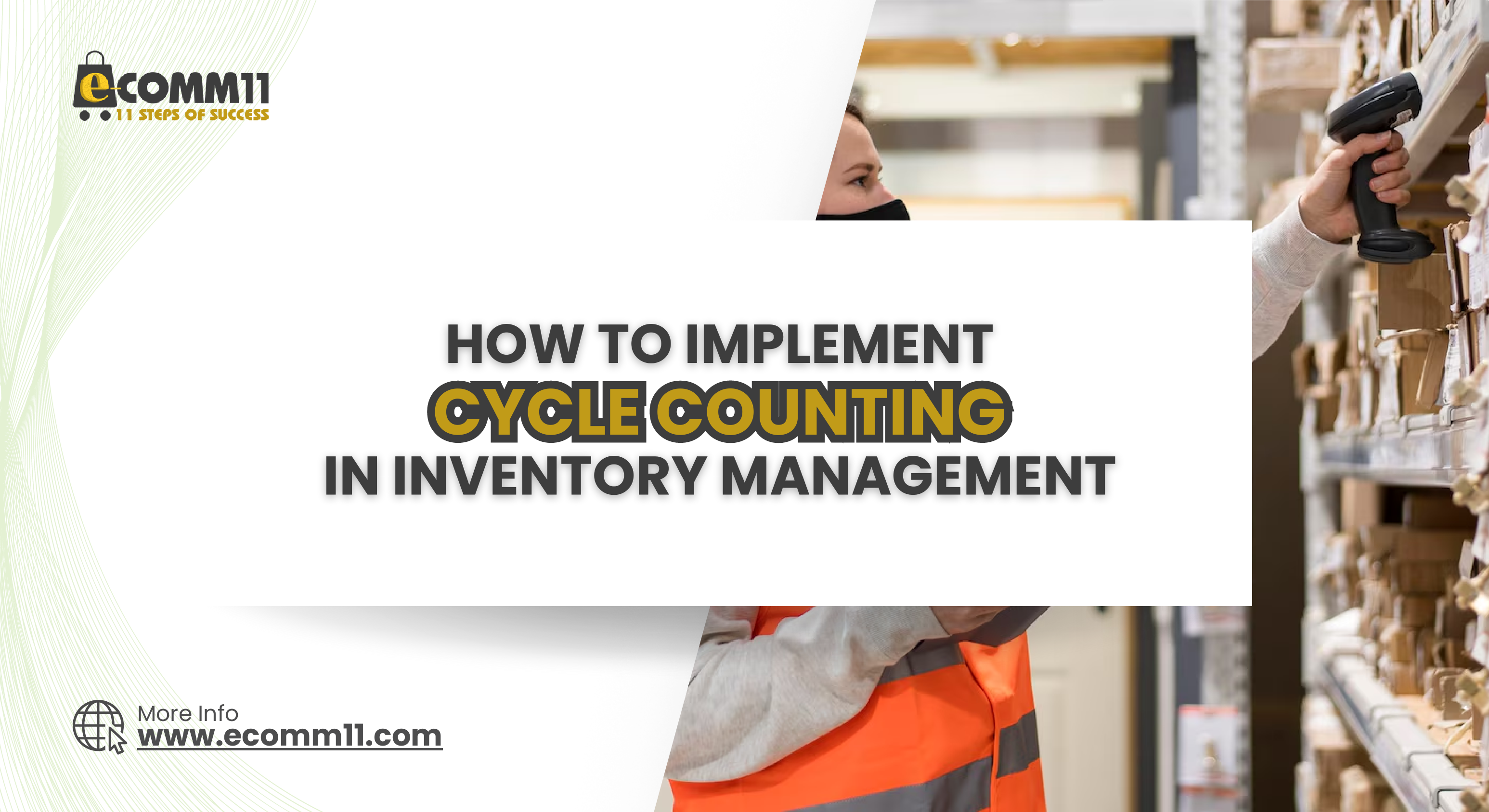How to Implement Cycle Counting in Inventory Management - Ecomm11
