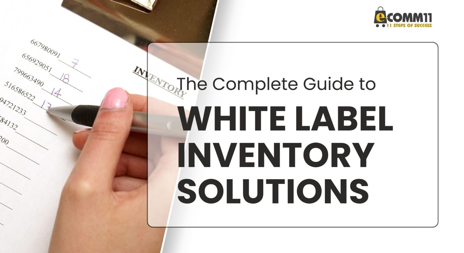 The Complete Guide to White Label Inventory Solutions - Ecomm11